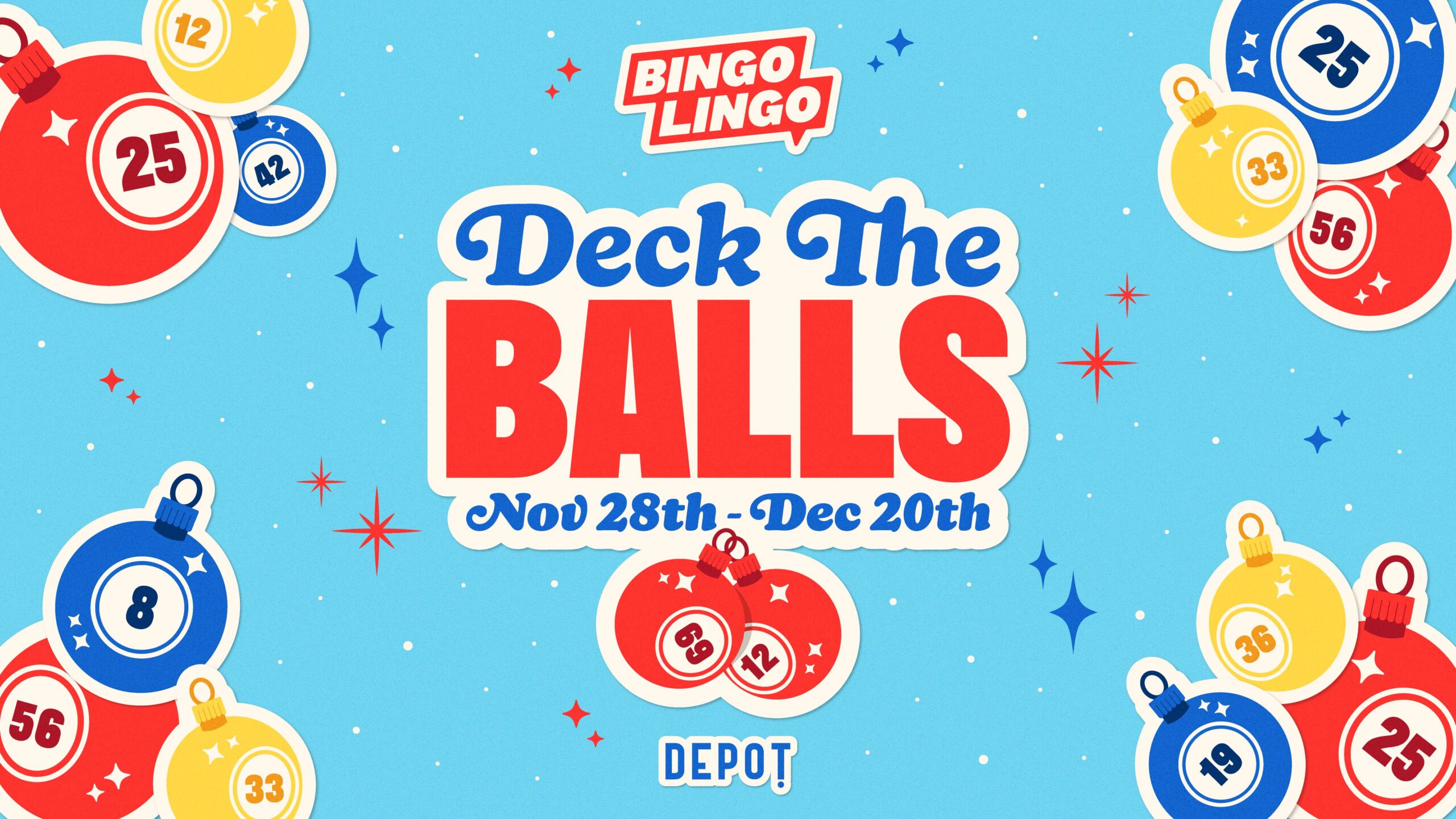 The Home of Bingo Lingo – DEPOT, Every Weekend